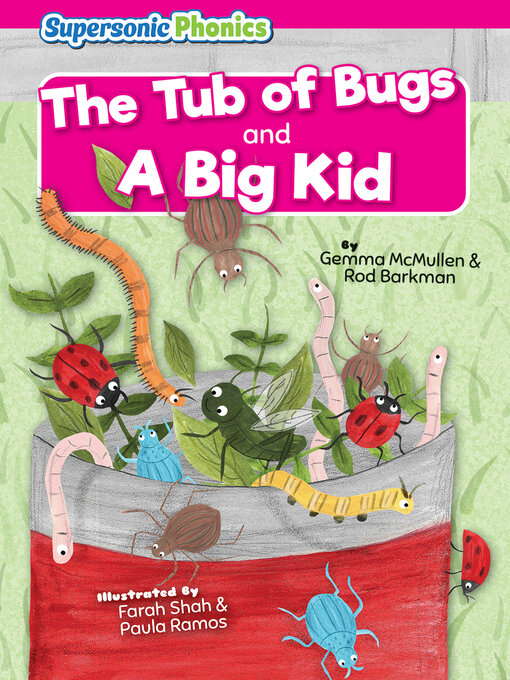 Libby - The Tub of Bugs / A Big Kid
